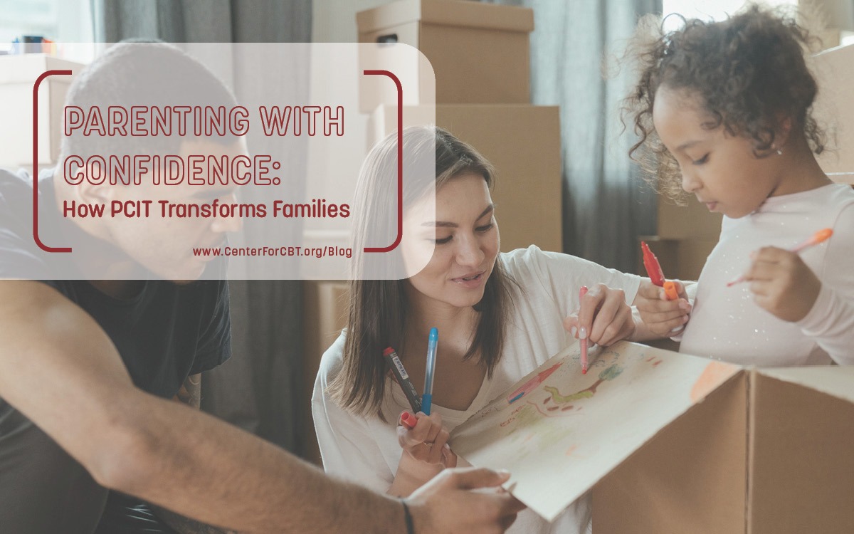 Parenting with Confidence: How PCIT Transforms Families - Expert CBT ...